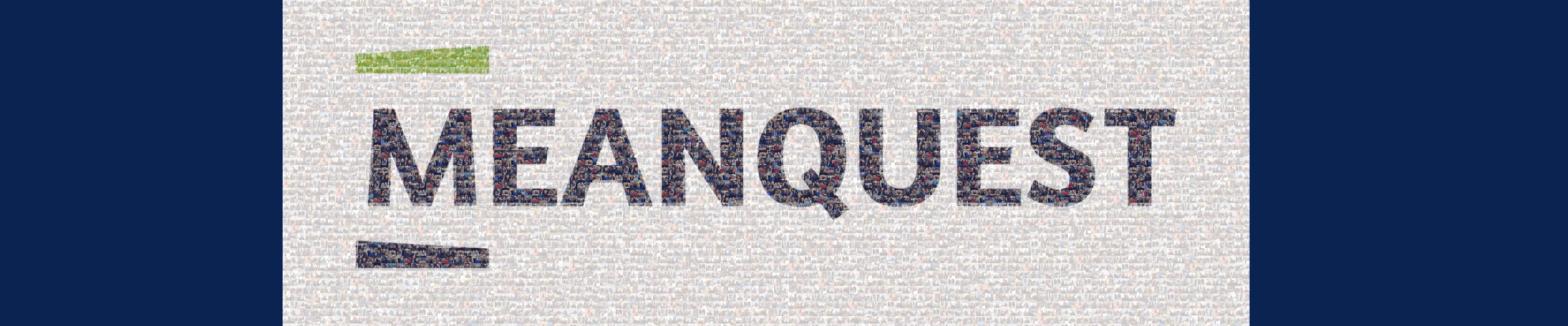 Meanquest is: a great team and great moments｜Meanquest